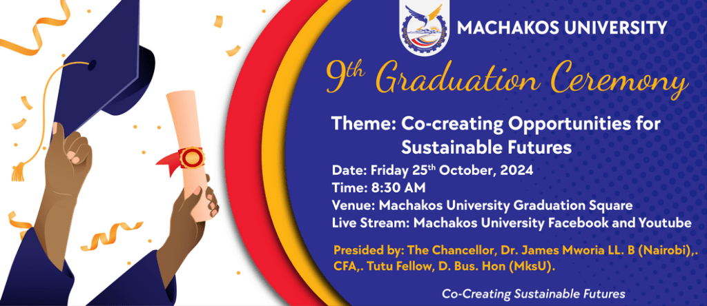 9TH GRADUATION CEREMONY – Machakos University